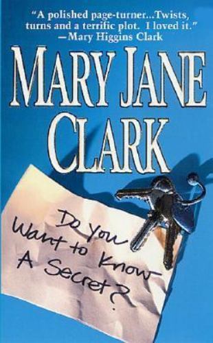 Do You Want to Know a Secret?: A Novel, Mary Jane Clark St. Martin's ...