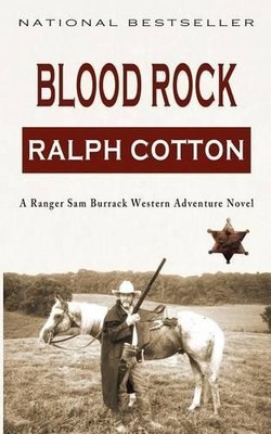 Laura Ashton Ralph Cotton Blood Rock (Tascabile) Ranger Sam Burrack ...