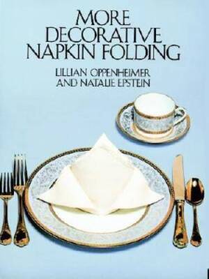 More Decorative Napkin Folding (Dover Craft Books) - Paperback - GOOD ...