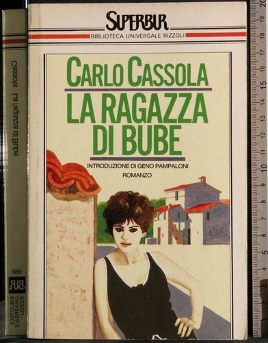 BUR. LA RAGAZZA DI BUBE. CARLO CASSOLA. RIZZOLI. 1ED. 9788817113502 ...