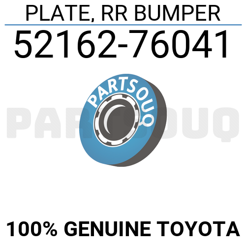 5216276041 Genuine Toyota PLATE, RR BUMPER 52162-76041 | eBay