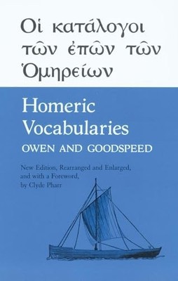 Homeric Vocabularies: Greek and English Word-Lists for the Study of ...