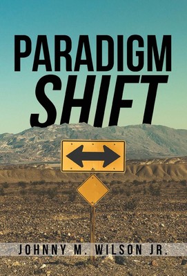 Johnny M Wilson Paradigm Shift (Hardback) | eBay