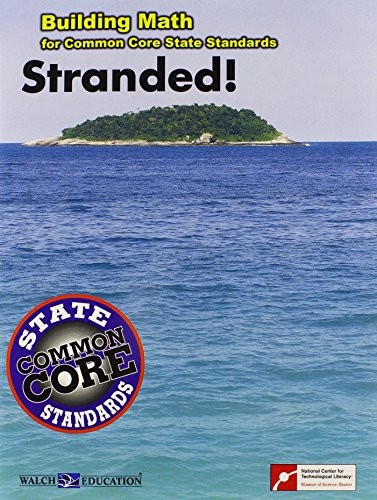 BUILDING MATH FOR COMMON CORE STATE STANDARDS: STRANDED! By Museum Of ...