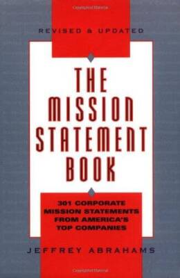 The Mission Statement Book: 301 Corporate Mission Statements from Am ...
