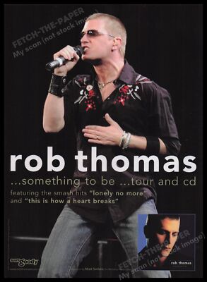 Rob Thomas 2000s Print Advertisement Ad 2005 "Something to Be" Tour | eBay