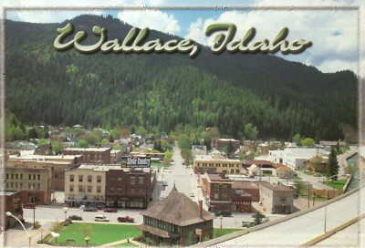 Wallace Idaho, Historic ID Town, Railroad, Silver Mining Museums etc ...