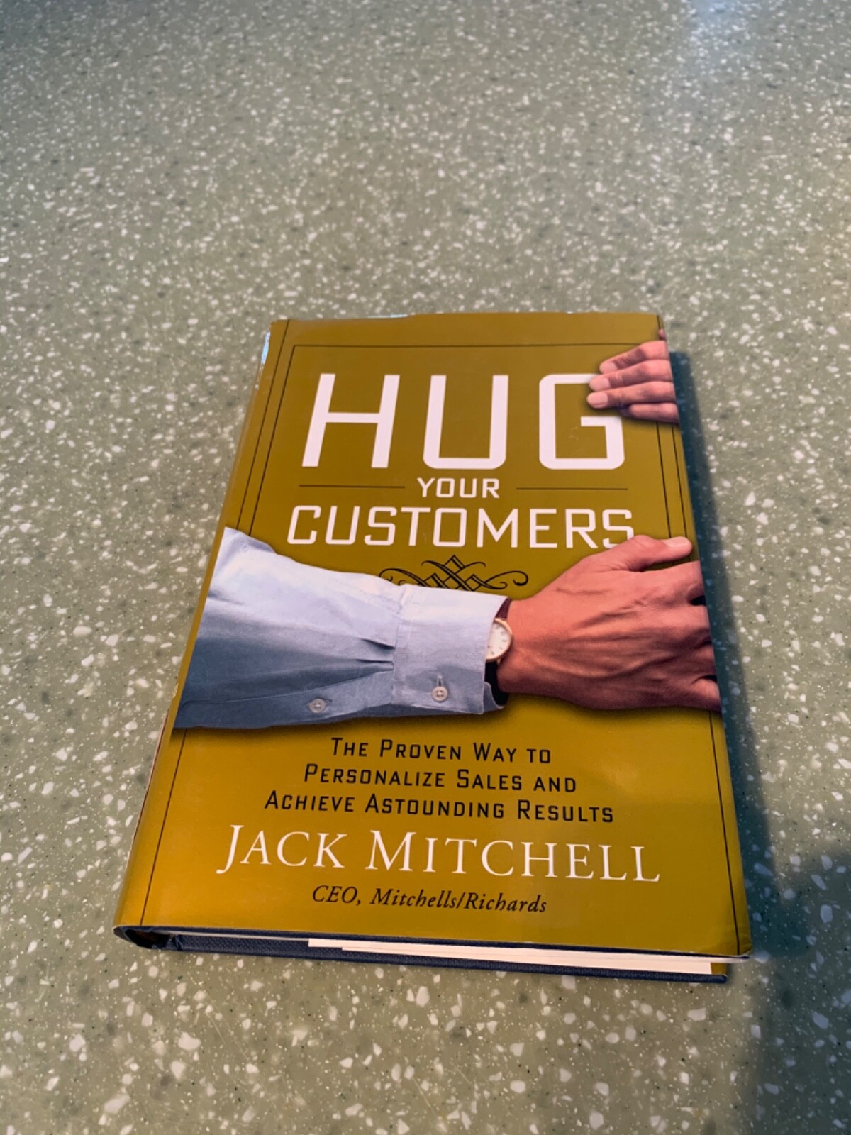 Hug Your Customers: The Proven Way to Personalize Sales and Achieve ...