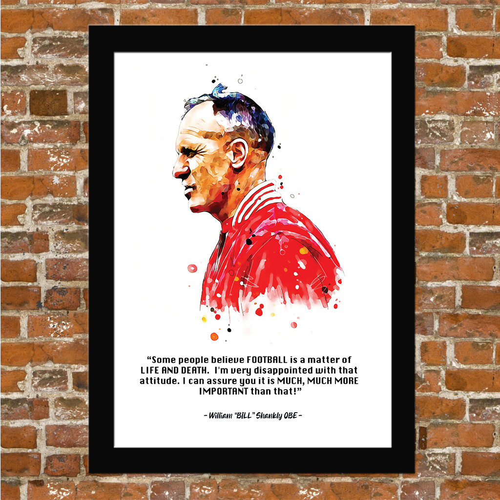 LIVERPOOL - BILL SHANKLY QUOTE FRAMED PRINT. | eBay UK