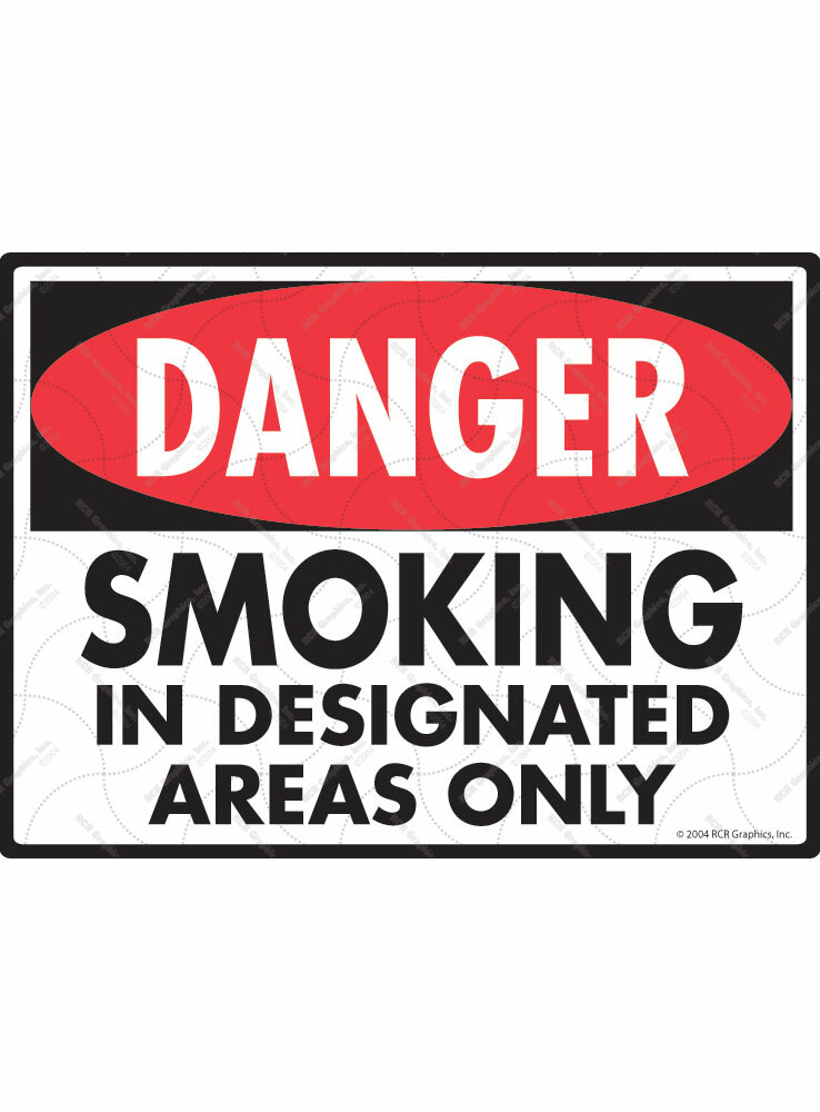 Danger: Smoking in Designated Areas Only Cigarette Aluminum Sign - 12 ...