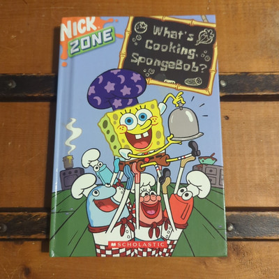 Scholastic Nick Zone SpongeBob SquarePants What's Cooking SpongeBob ...