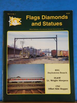 Flags Diamonds and Statues Vol 11 #1 1993 #40 Anthracite RRs Doylestown ...
