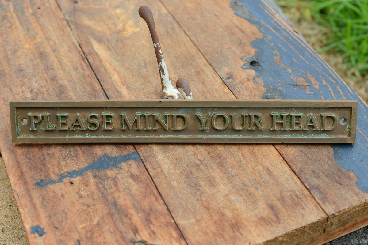 "PLEASE MIND YOUR HEAD" Wall Plaque, Bronze Resin Door Sign. Old ...