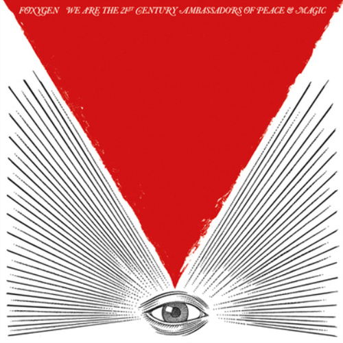 Foxygen We Are the 21st Century Ambassadors (CD) Album 656605222721 | eBay