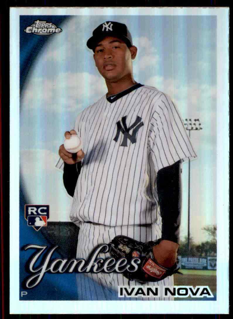 2010 Topps Chrome Refractor RC Ivan Nova New York Yankees #214 | eBay