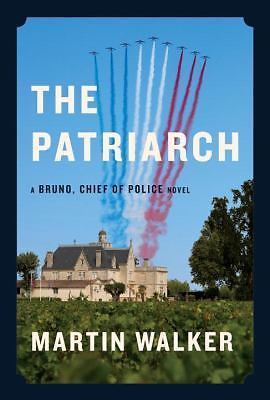 The Patriarch: A Bruno, Chief of Police Novel by Walker, Martin ...