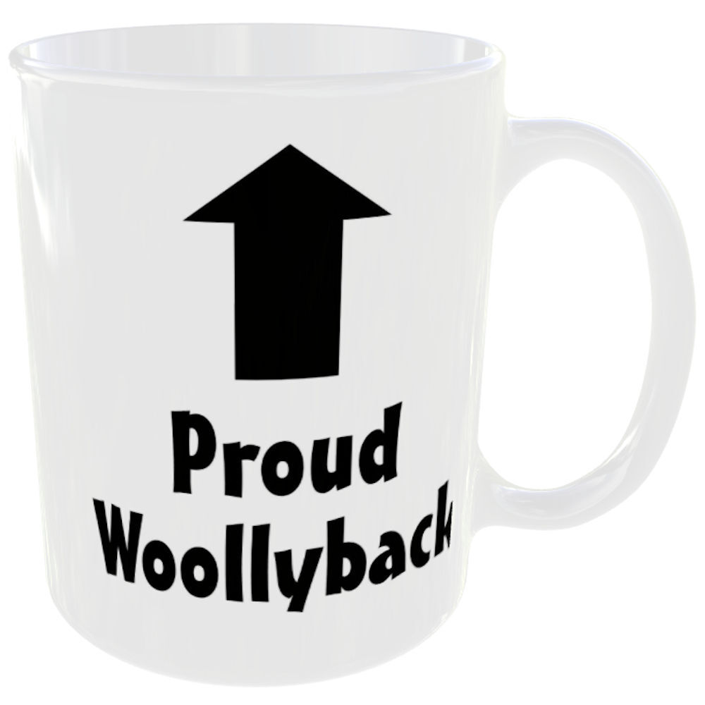 PROUD WOOLLYBACK MUG NICKNAME SCOUSE PEOPLE OUTSIDE LIVERPOOL MY WOOLLY ...