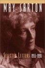 May Sarton: Selected Letters, 1955-1995 by Sarton, May 9780393051117| eBay