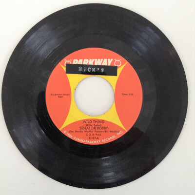 Senator Bobby - Wild Thing/Wild Thing - Parkway Records - 45 Vinyl | eBay