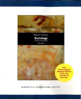 SOCIOLOGY: A BRIEF INTRODUCTION By Richard T. Schaefer **BRAND NEW ...