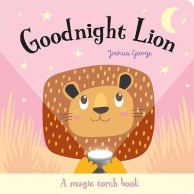 George, Joshua : Goodnight Lion (Magic Torch Books) Expertly ...