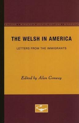 The Welsh In America: Letters From The Immigrants 9780816657377| eBay
