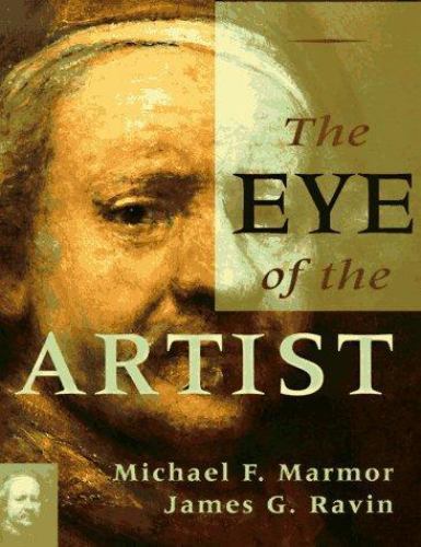 The Eye of the Artist by James G. Ravin and Michael F. Marmor (1996 ...