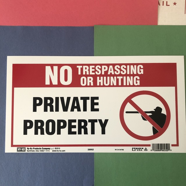 No Trespassing Or Hunting Private Property Sign 7" " Hy-Ko Plastic ...