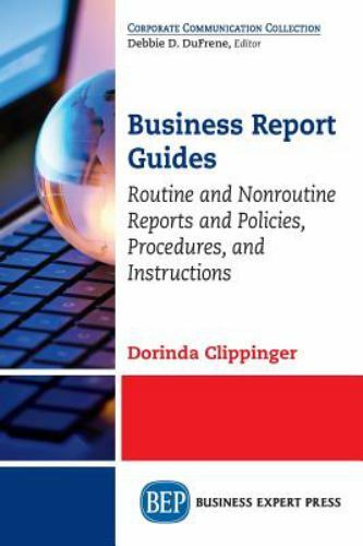 Business Report Guides : Routine and Nonroutine Reports and Policies, Procedu... 9781631574177| eBay