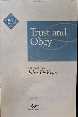 Trust and Obey SATB arr. by John DeVries [Genevox, 2000] | eBay