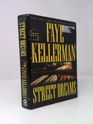 Street Dreams (1st Ed) by Faye Kellerman 9780446531313| eBay