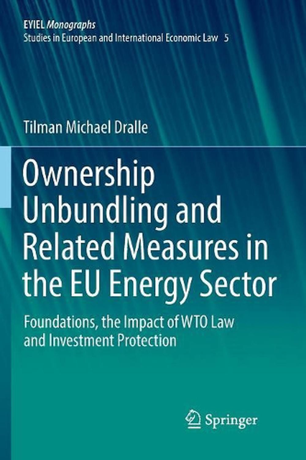 Ownership Unbundling and Related Measures in the Eu Energy Sector ...