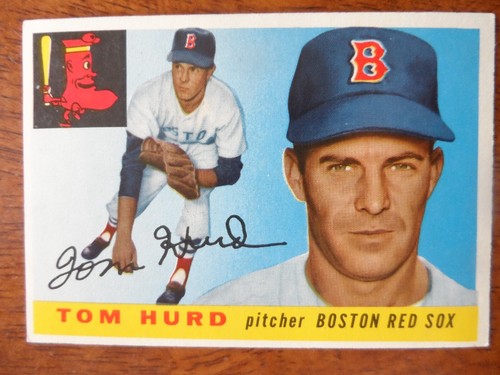 1955 TOPPS BASEBALL #116 TOM HURD BOSTON RED SOX EX/MT SET BREAK U-715 ...