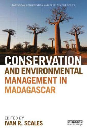 Earthscan Conservation and Development Ser.: Conservation and ...