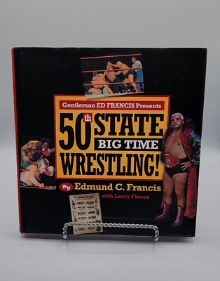 Big Time Wrestling Book - Gentleman Ed Francis Presents 50th State ...