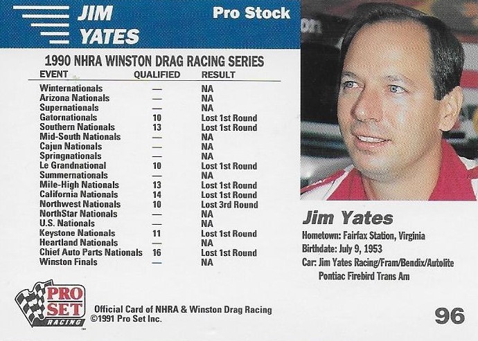 JIM YATES AUTOGRAPHED 1991 PRO SET RACING NHRA PRO STOCK PHOTO TRADING ...