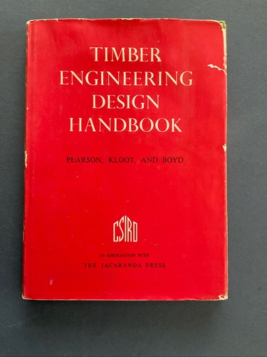 Pearson, Kloot & Boyd - TIMBER ENGINEERING DESIGN HANDBOOK - CSIRO ...