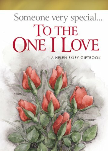 To the One I Love (Someone Very Special) by Helen Exley Book The Fast ...