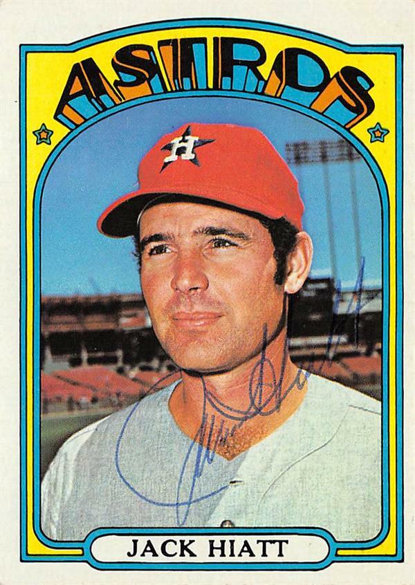 Jack Hiatt autographed baseball card (Houston Astros, 67) 1972 Topps ...