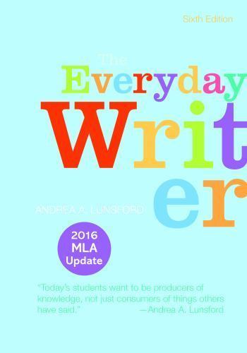 Everyday Writer with 2016 MLA Update by Andrea A. Lunsford (2016 ...
