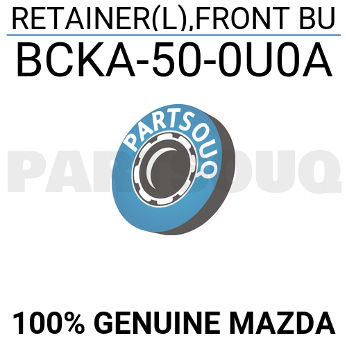 BCKA500U0A Genuine Mazda Retainer(l) Front BU Bcka-50-0u0a for sale ...