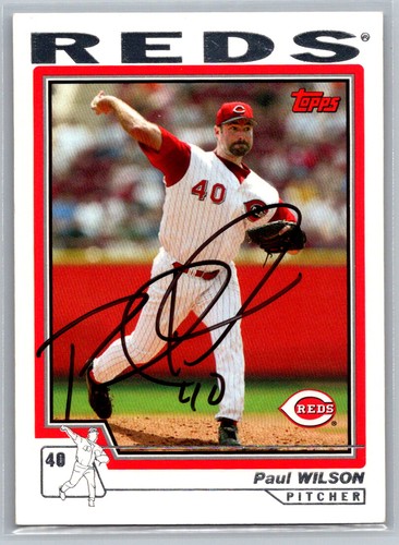 Paul Wilson 2004 Topps on card AUTO signed #409 Cincinnati Reds | eBay