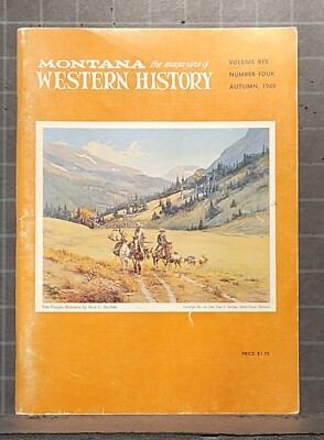 MONTANA the Magazine of Western History : Volume 19 #4 Autumn 1964 B193 ...