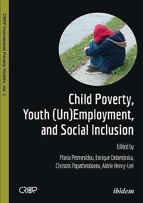 Child Poverty, Youth (Un)Employment, and Social Inclusion by Aldrie ...