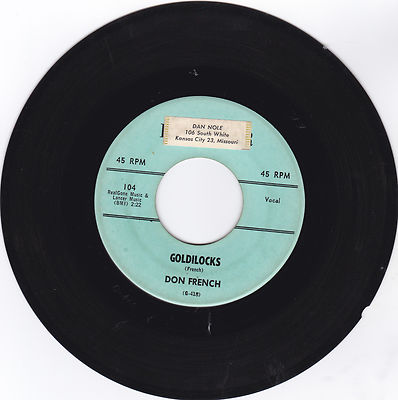 DON FRENCH-LANCER 104 ORIGINAL ROCKABILLY 45RPM GOLDILOCKS VG+ PLAYS ...