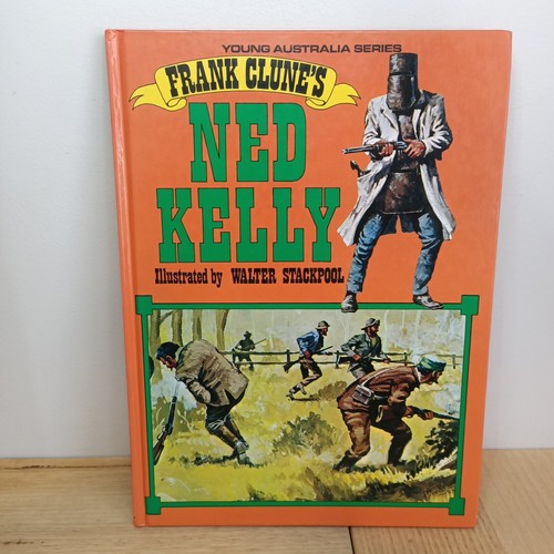Frank Clune's Ned Kelly: young Australia Series Hardcover 1987: Walter ...
