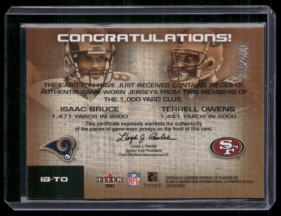 2001 Fleer Legacy #IB-TO Isaac Bruce/Terrell Owens 1k Yard Dual Jerseys ...