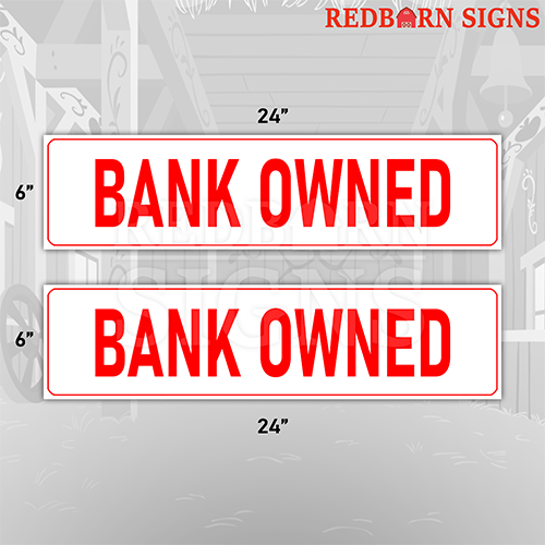 Bank Owned 6"x24" REAL ESTATE RIDER SIGNS Double Sided 2PK - Visible ...