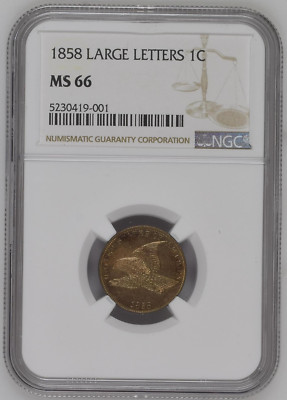 1858 NGC MS66 Large Letters -- $10,000 PCGS Price Guide -- 1C Flying ...