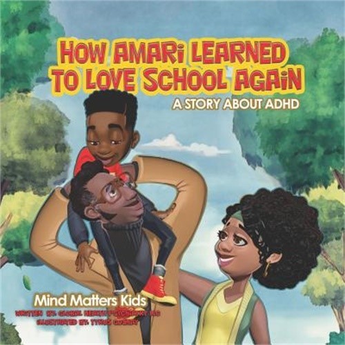 How Amari Learned To Love School Again: A Story About ADHD (Paperback ...